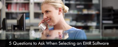 5 Questions To Ask When Selecting An EMR Software EMRFinder Blog
