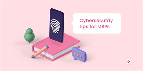Cybersecurity Tips For MSPs