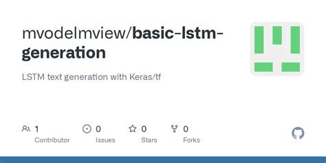 Github Mvodelmviewbasic Lstm Generation Lstm Text Generation With