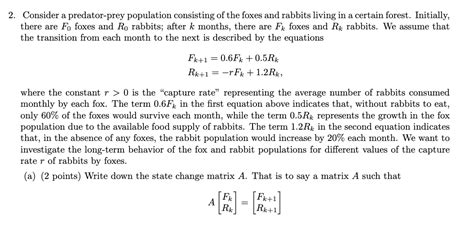 Solved Consider A Predator Prey Population Consisting Of The