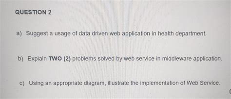 Solved A Suggest A Usage Of Data Driven Web Application In