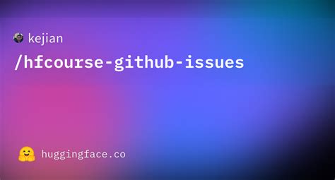 kejian hfcourse github issues · datasets at hugging face