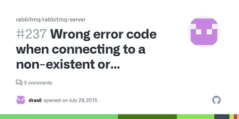 Wrong Error Code When Connecting To A Non Existent Or Forbidden Vhost · Issue 237 · Rabbitmq