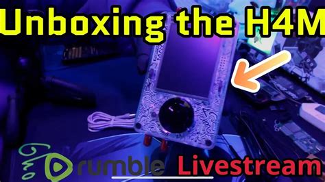 Unboxing The Hackrf Portapack H4m Live Rumble Unboxing