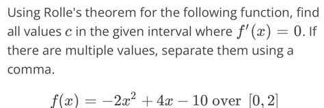 Solved Using Rolles Theorem For The Following Function Find All