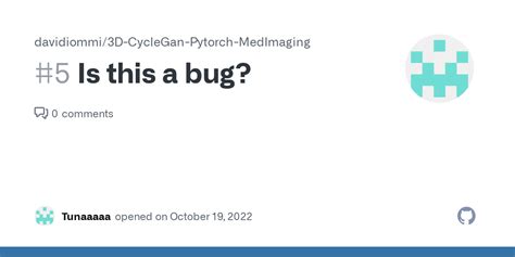 Is This A Bug Issue Davidiommi D CycleGan Pytorch MedImaging