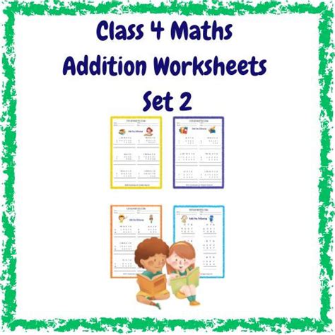 Class 4 Maths Addition Worksheets Set 2 17 Printable Worksheets