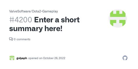 Enter A Short Summary Here · Issue 4200 · Valvesoftwaredota2
