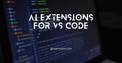 Top AI Extensions For Visual Studio Code Genz Prompts
