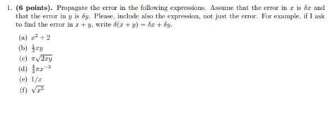 solved 1 6 points propagate the error in the following