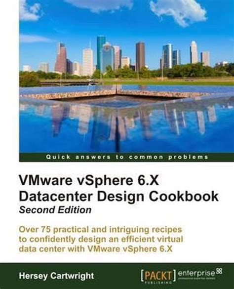 Vmware Vsphere X Datacenter Design Cookbook