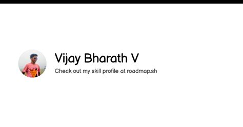 Vijay Bharath V Skill Profile At Roadmapsh