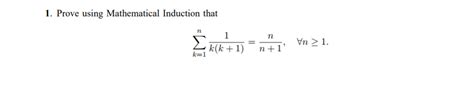 Solved 1 Prove Using Mathematical Induction That Il Kk 1