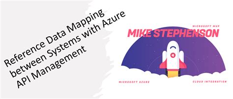 Reference Data Mapping Between Systems With Azure Api Management