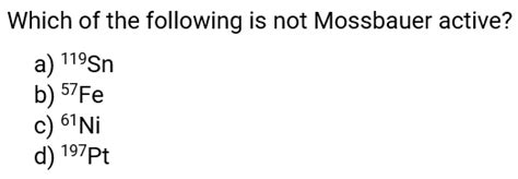 Mossbauer Spectroscopy Mcq Questions For Csir Net Gate And Iit Jam