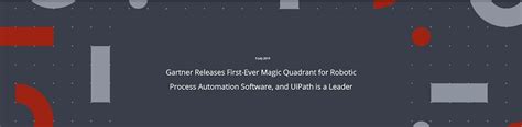 Gartner Releases First Ever Magic Quadrant For Robotic Process Automation Software And Uipath