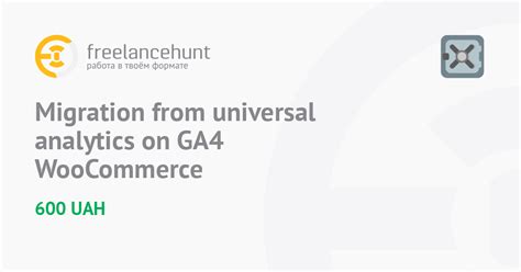 Migration From Universal Analytics On Ga4 Woocommerce • Freelance Job