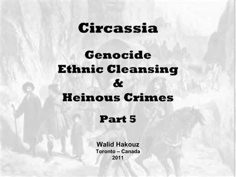 Circassia Genocide And Ethnic Cleansing 05 Ppt