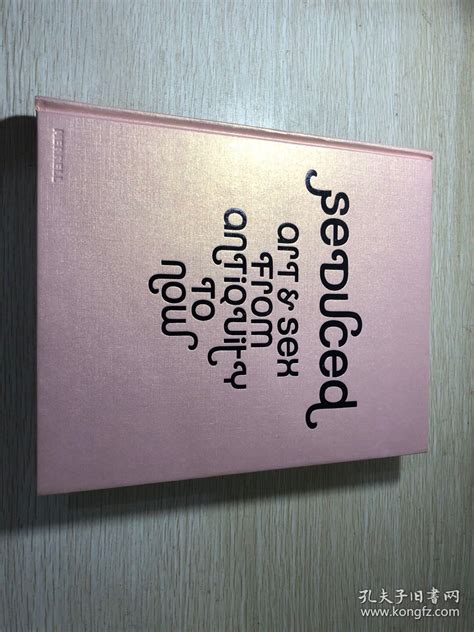 图Seduced Art Sex From Antiquity To Now从古至今的性感艺术 拍品信息 网上拍卖 拍卖图片 拍卖网 拍卖网站