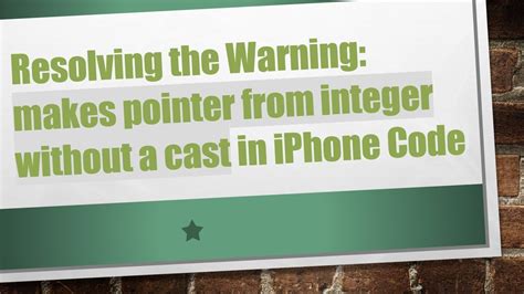Resolving The Warning Makes Pointer From Integer Without A Cast In