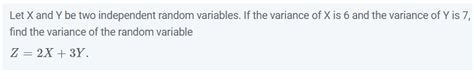 Solved Let X And Y Be Two Independent Random Variables If Chegg