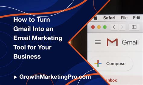 How To Turn Gmail Into An Email Marketing Tool Growth Marketing Pro