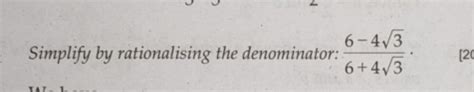 Simplify By Rationalising The Denominator Filo
