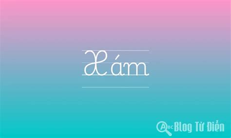 [tính Từ] Xám Là Gì Từ đồng Nghĩa Trái Nghĩa Từ Điển Tiếng Việt