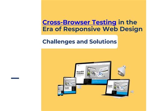 Cross Browser Testing In The Era Of Responsive Web Design 1pptx