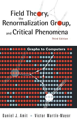 Field Theory The Renormalization Group And Critical Phenomena Graphs To Computers