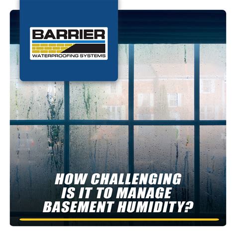 How Challenging Is It To Manage Basement Humidity Barrier Waterproofing Systems