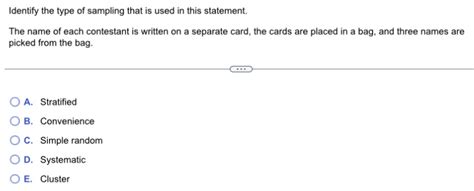identify the type of sampling that is used in this statement the name