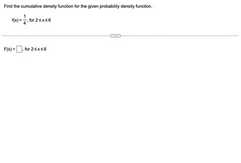 Solved Find The Cumulative Density Function For The Given