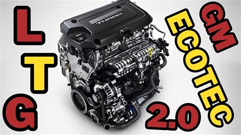 Specifications Issues And Dependability Of The Gm 2 0l Ecotec Ltg Engine Youtube