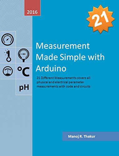 Measurement Made Simple With Arduino 21 Different Measurements Covers All Physical And