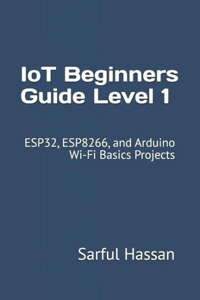 Iot Beginners Guide Level 1 Von Sarful Hassan Englisches Buch Bücherde