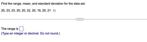 Solved Find The Range Mean And Standard Deviation For The Chegg Com