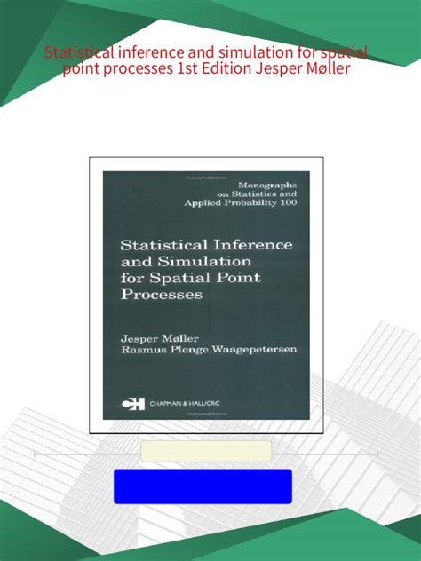 Statistical Inference And Simulation For Spatial Point Processes 1st