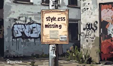 Dealing With The Stylesheet Is Missing” Error Heres How To Fix It Quickly