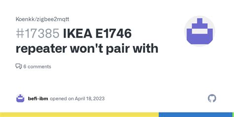 ikea e1746 repeater won t pair with · issue 17385 · koenkk zigbee2mqtt