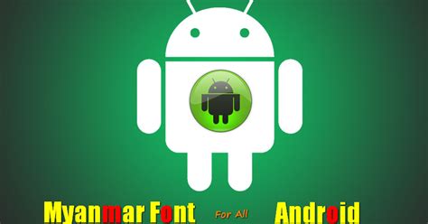 Myanmar Unicode Font For Android Download Noryellow