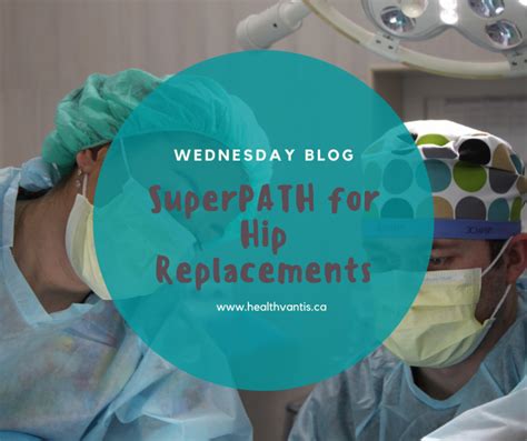 Superpath For Total Hip Replacements · Health Vantis