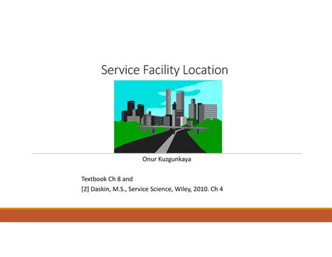 Lecture 03 Location Part1 Service Facility Location Onur Kuzgunkaya