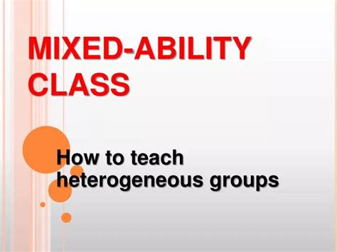 Ppt Mixed Ability Class Powerpoint Presentation Free Download Id