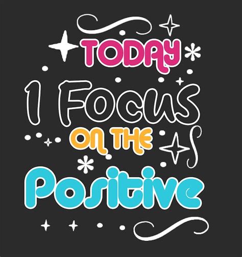 Premium Psd Today I Focus On The Positive