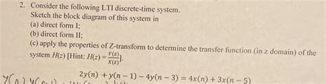 solved 4 consider the following z transform of a discrete