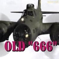 B 17 Bomber Old 666 Big Geek Daddy