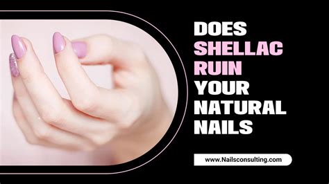 Does Shellac Ruin Your Natural Nails Nail Truth Revealed