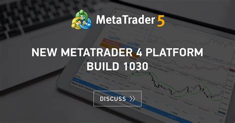 New Metatrader 4 Platform Build 1030 Metatrader 5 General Mql5 Programming Forum