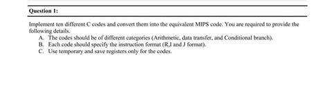 Solved Question 1 Implement Ten Different C Codes And